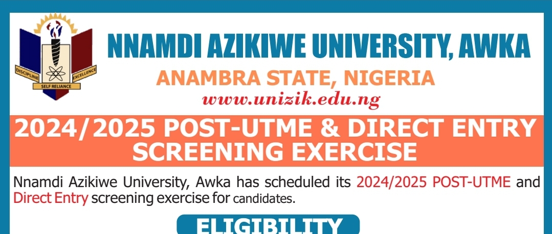 2024/2025 Post UTME & Direct Entry Screening - Nnamdi Azikiwe University