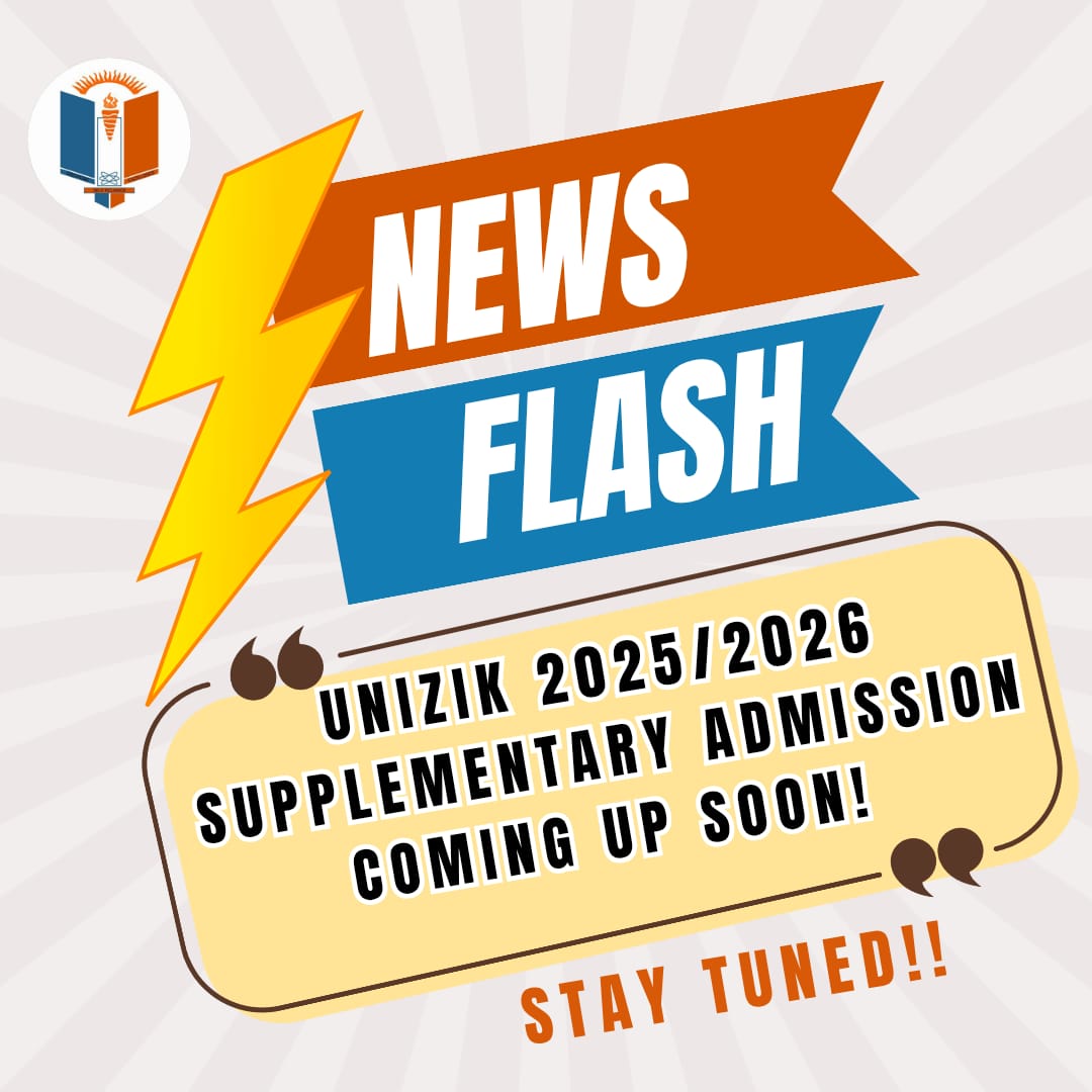UNIZIK 2025/2026 SUPPLEMENTARY ADMISSION - Nnamdi Azikiwe University